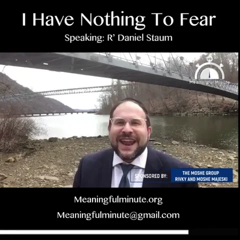 I Have Nothing to Fear- R' Daniel Staum on Vimeo