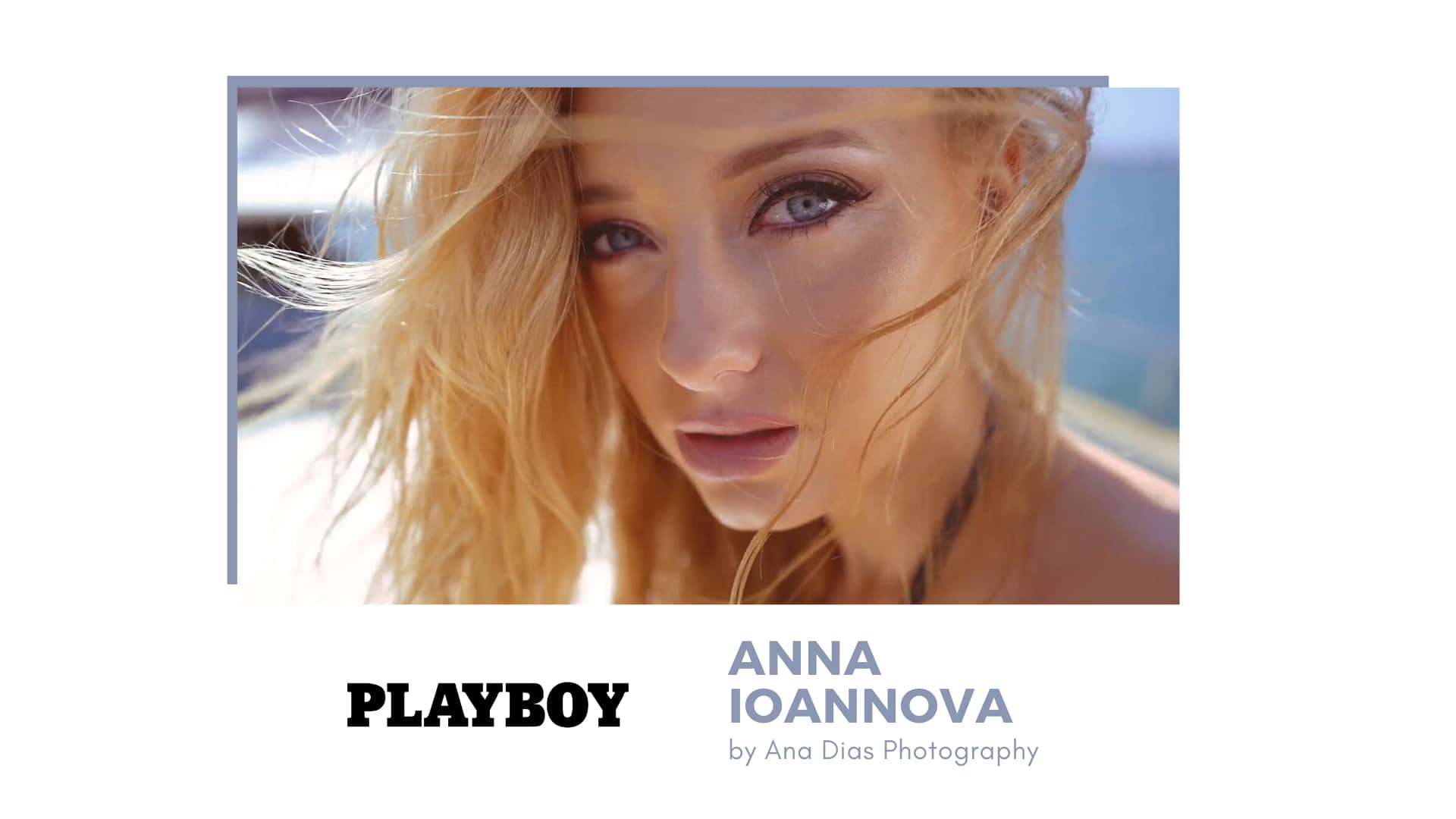 PLAYBOY || Anna Ioannova by Ana Dias Photography on Vimeo
