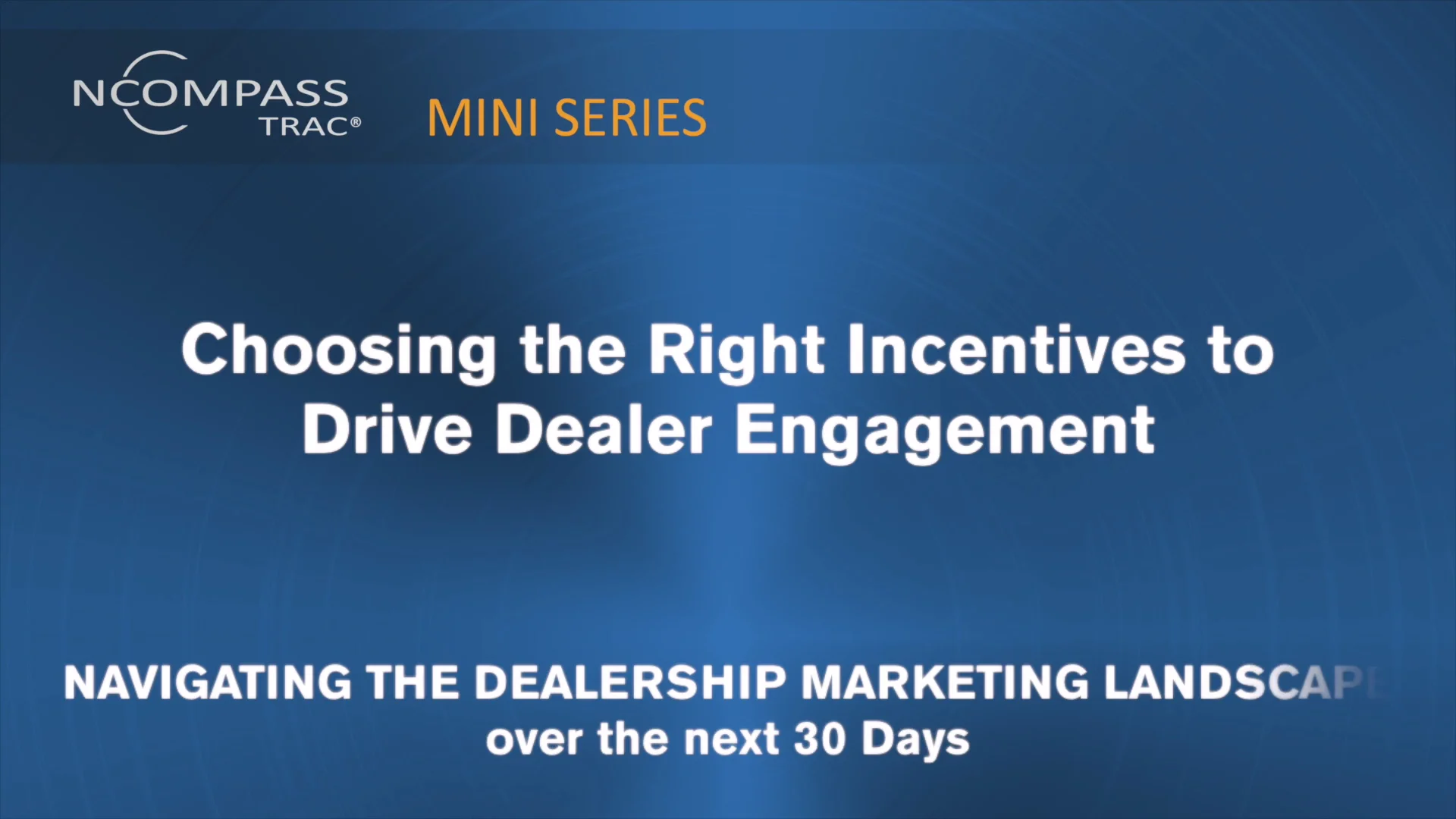Series 1: Episode 3 -Choosing the Right Incentives to Drive Dealer ...
