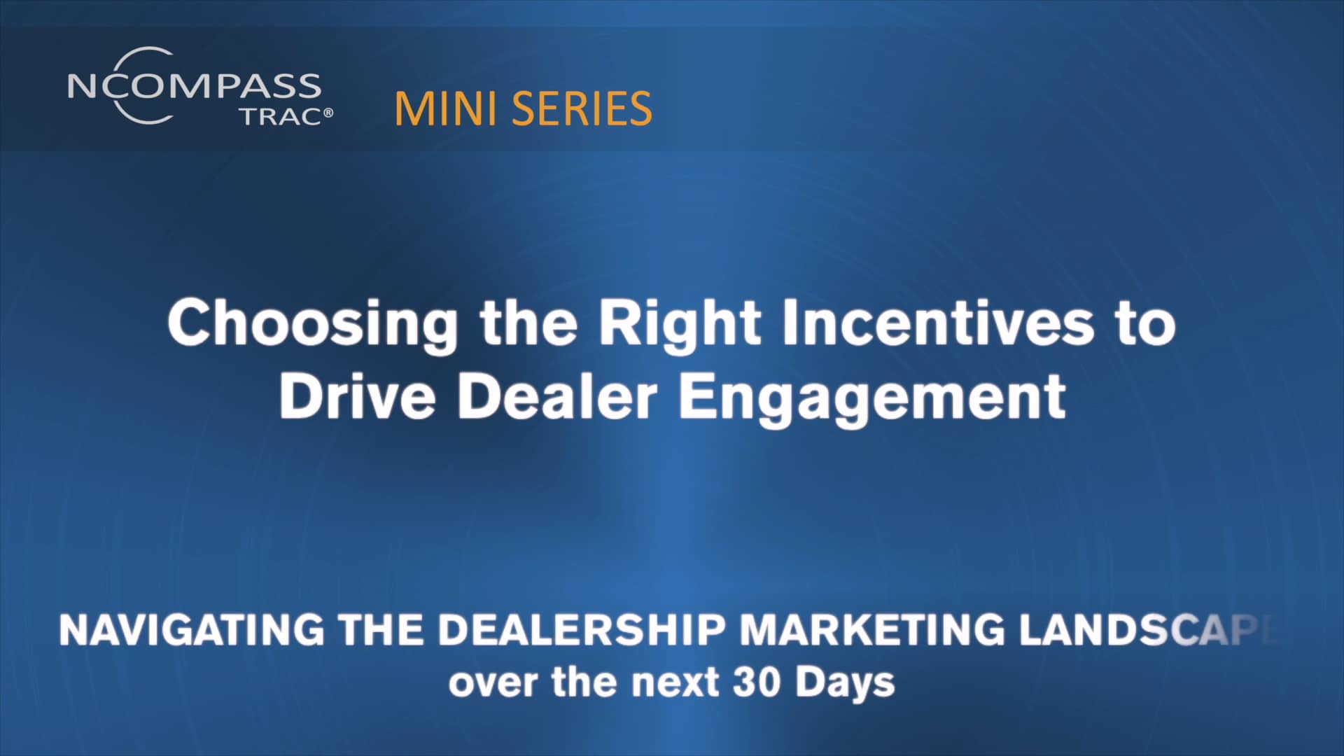 Series 1: Episode 3 -Choosing the Right Incentives to Drive Dealer ...