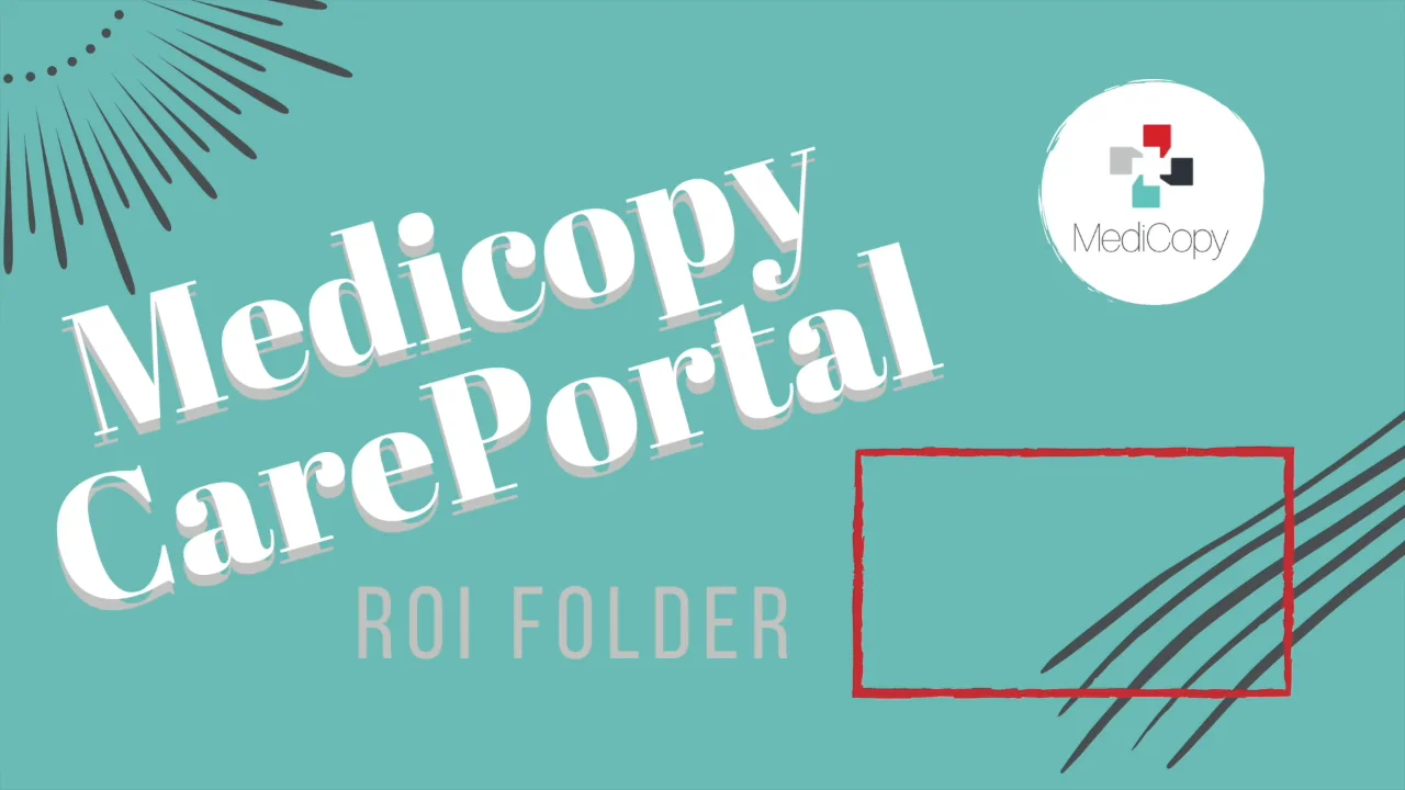 MediCopy Release of Information CarePortal Guide
