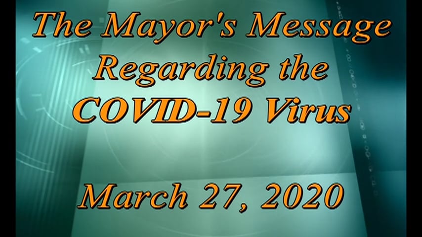Mayors Message 3-27-20 on Vimeo