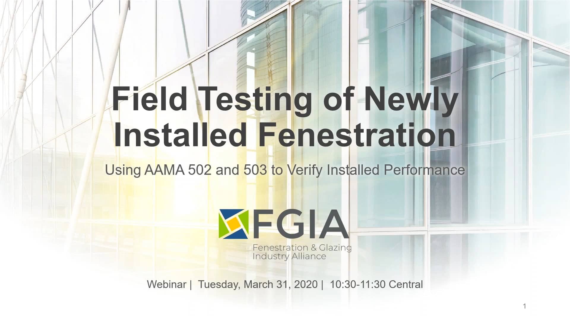 Field Testing of Newly Installed Fenestration: Using AAMA 502 and 503 ...