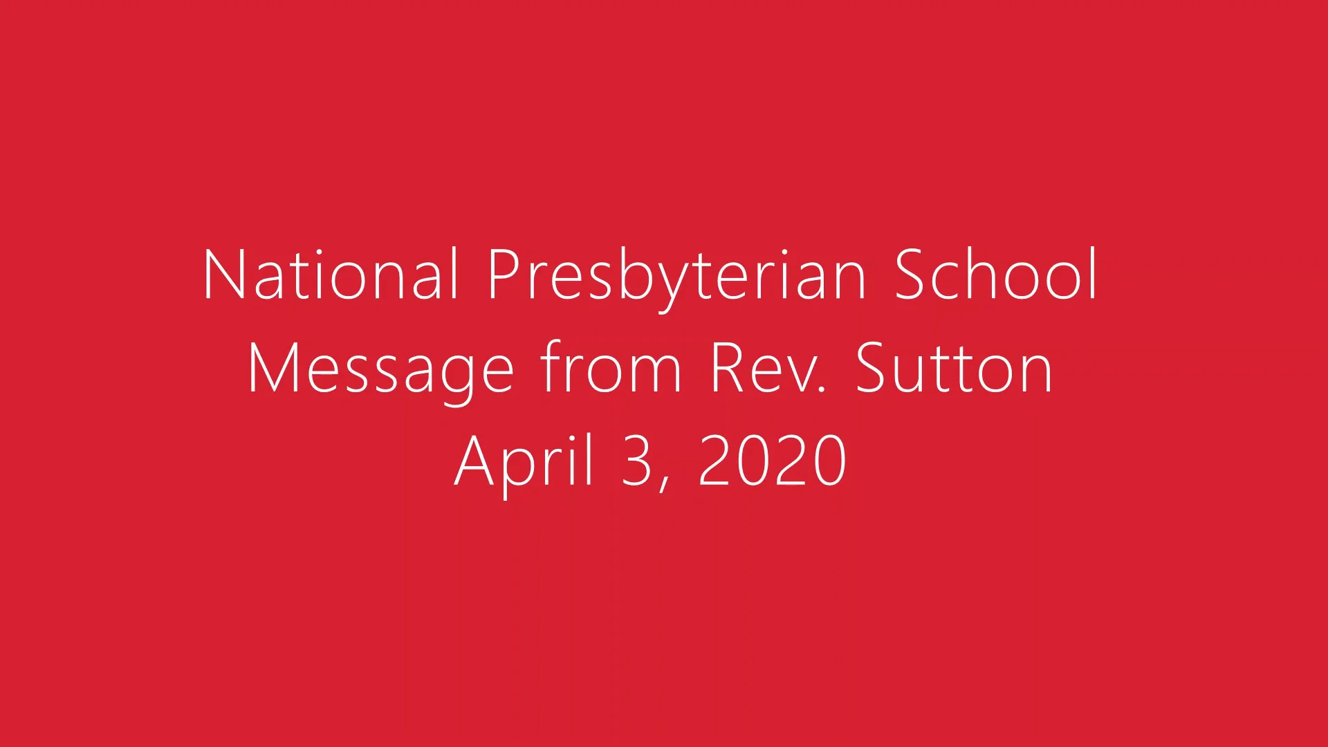 Morning Message from Rev. Sutton | April 3, 2020 on Vimeo