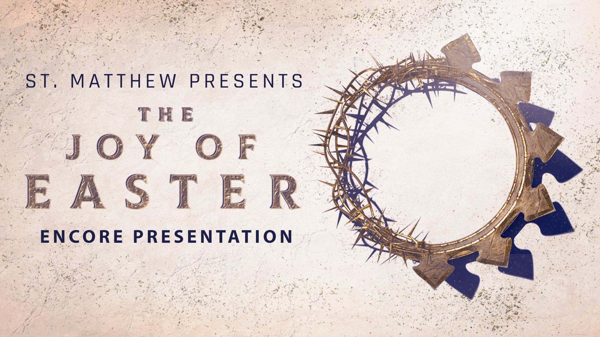 Joy of Easter Encore Presentation on Vimeo