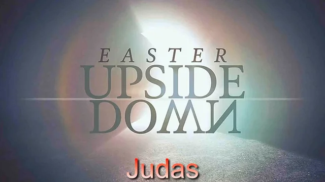 Easter Upside Down - Judas 2020-04-05 on Vimeo