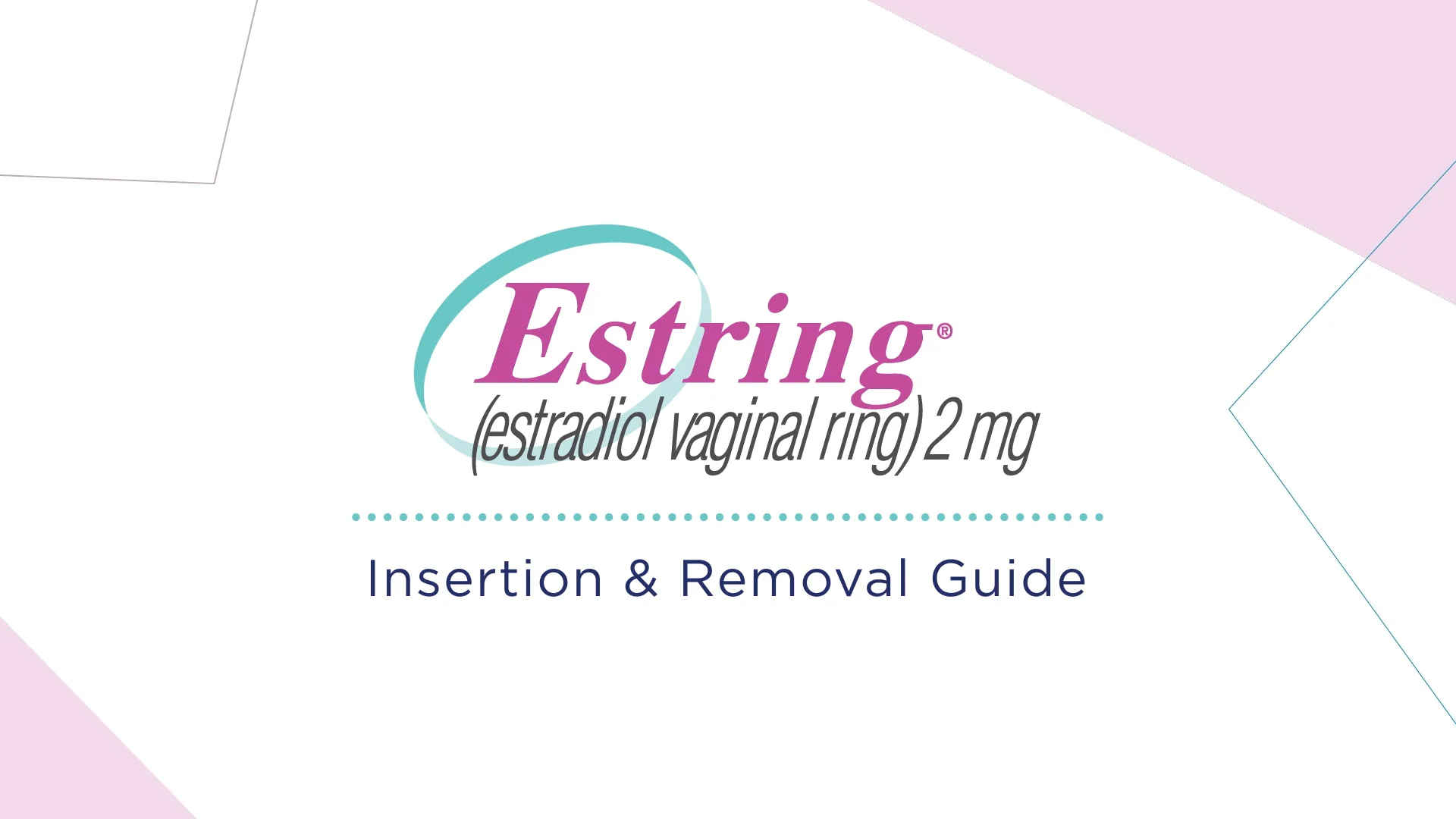 Estring Insertion and Removal