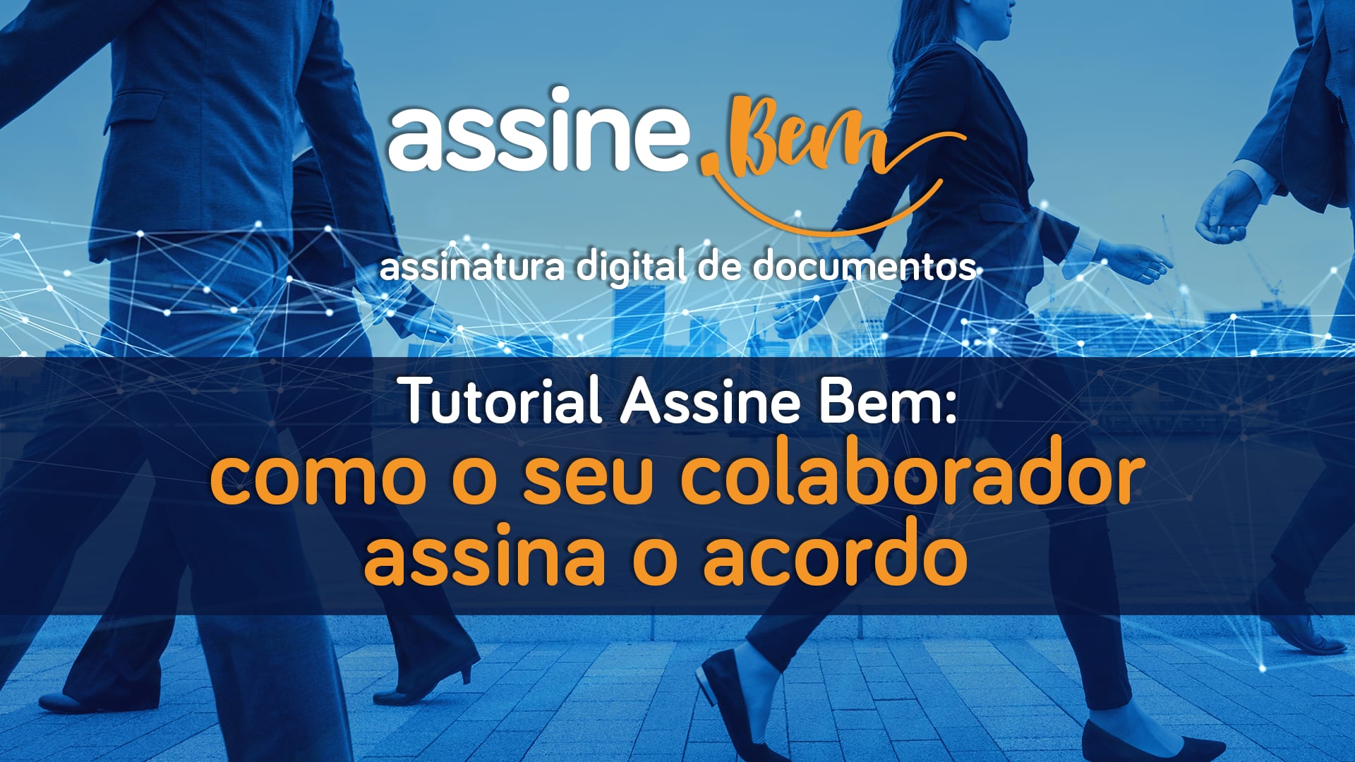 Tutorial Assine Bem: como o seu colaborador assina o acordo on Vimeo