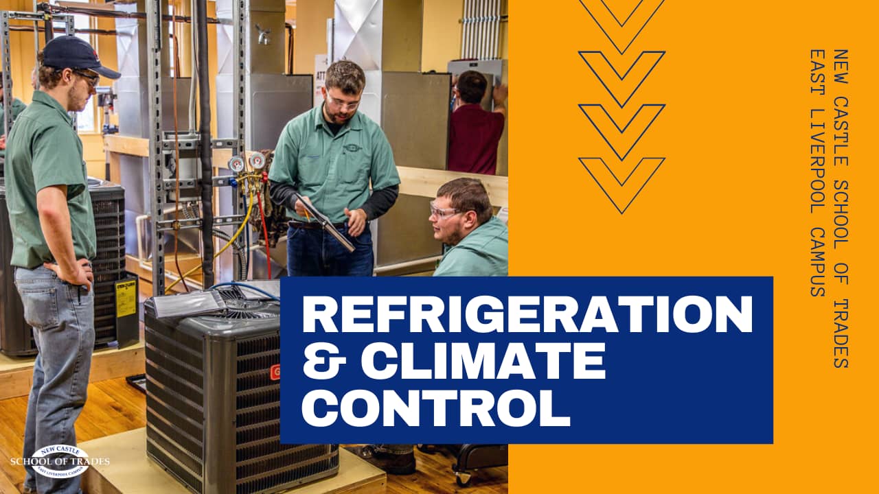 Refrigeration & Climate Control Training at New Castle School of Trades ...