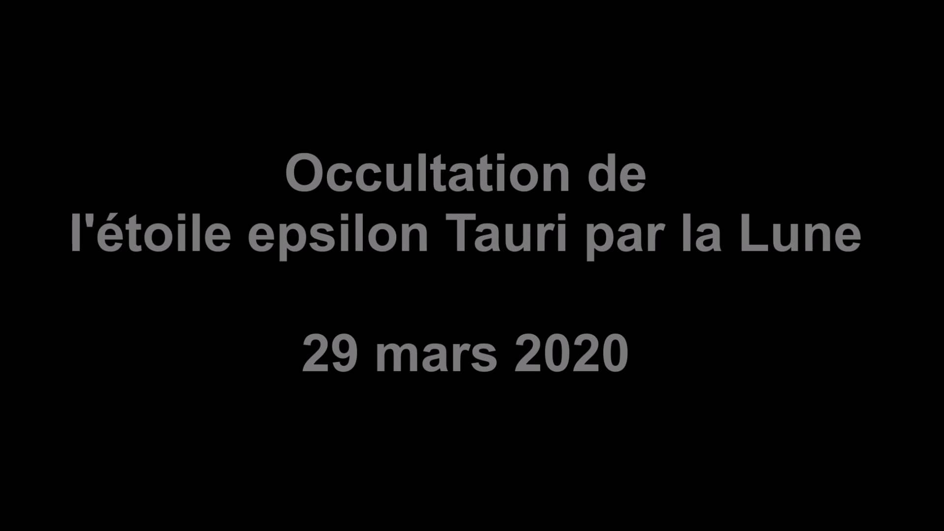 Occultation Epsilon Tauri par la Lune - 29 mars 2020 on Vimeo