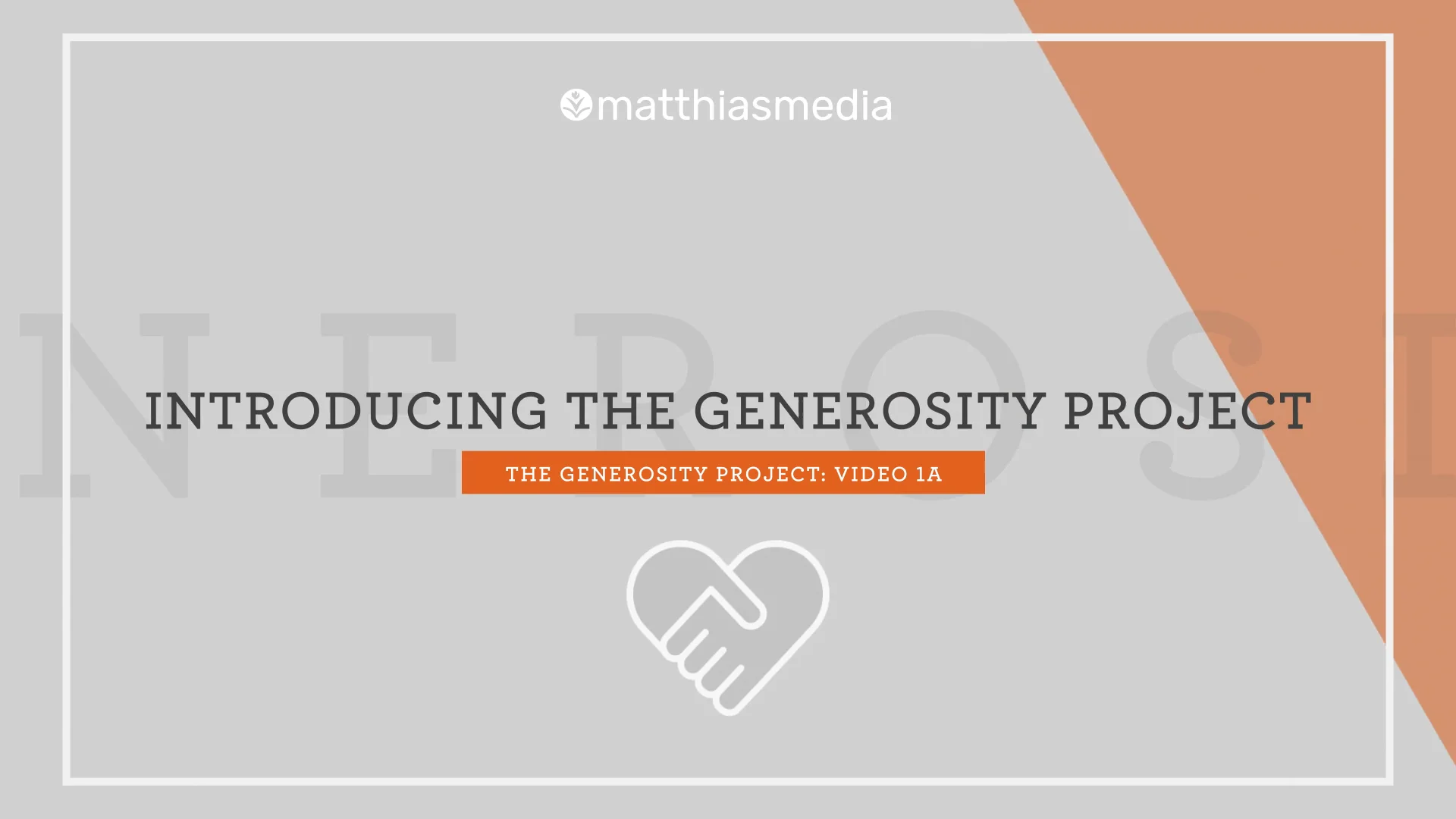 Video 1a: Introducing 'The Generosity Project'