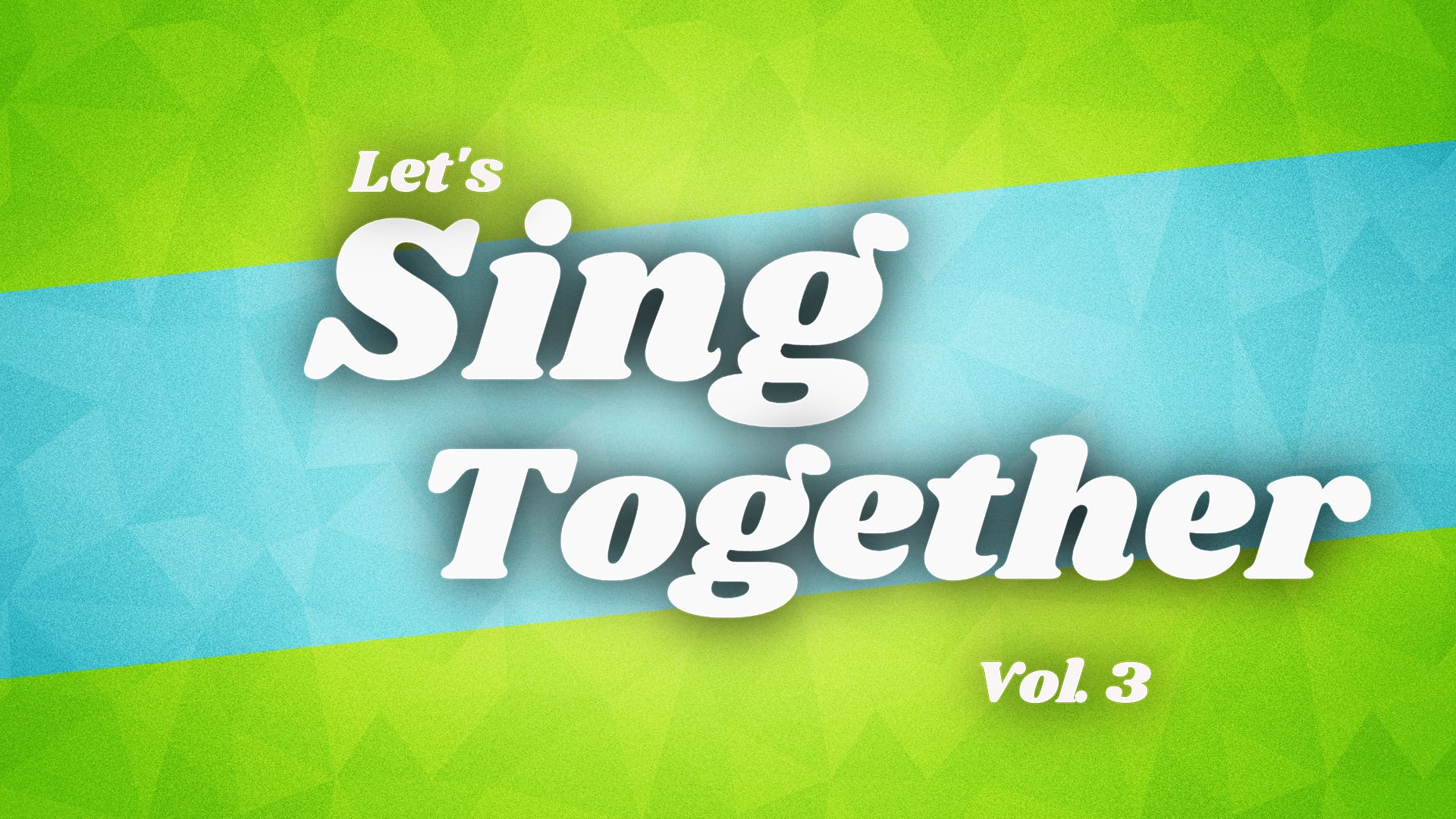 Let's Sing Together (Vol. 3) on Vimeo