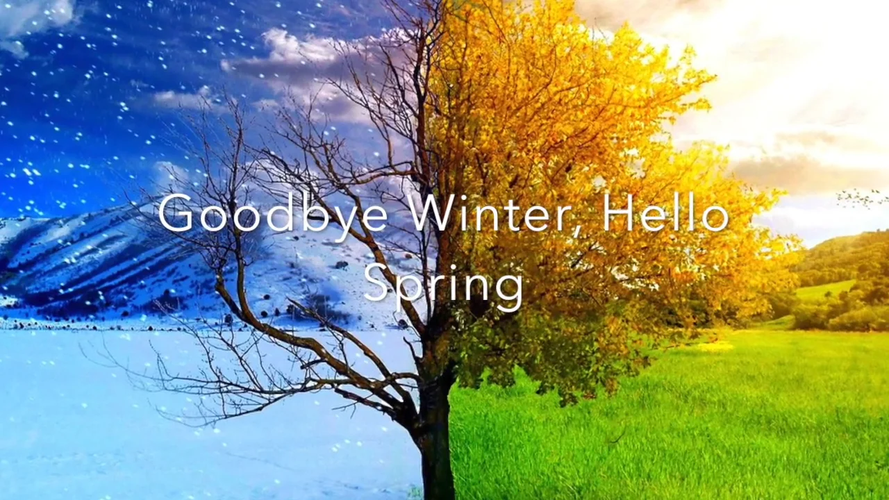 Goodbye Winter, Hello Spring Poem on Vimeo