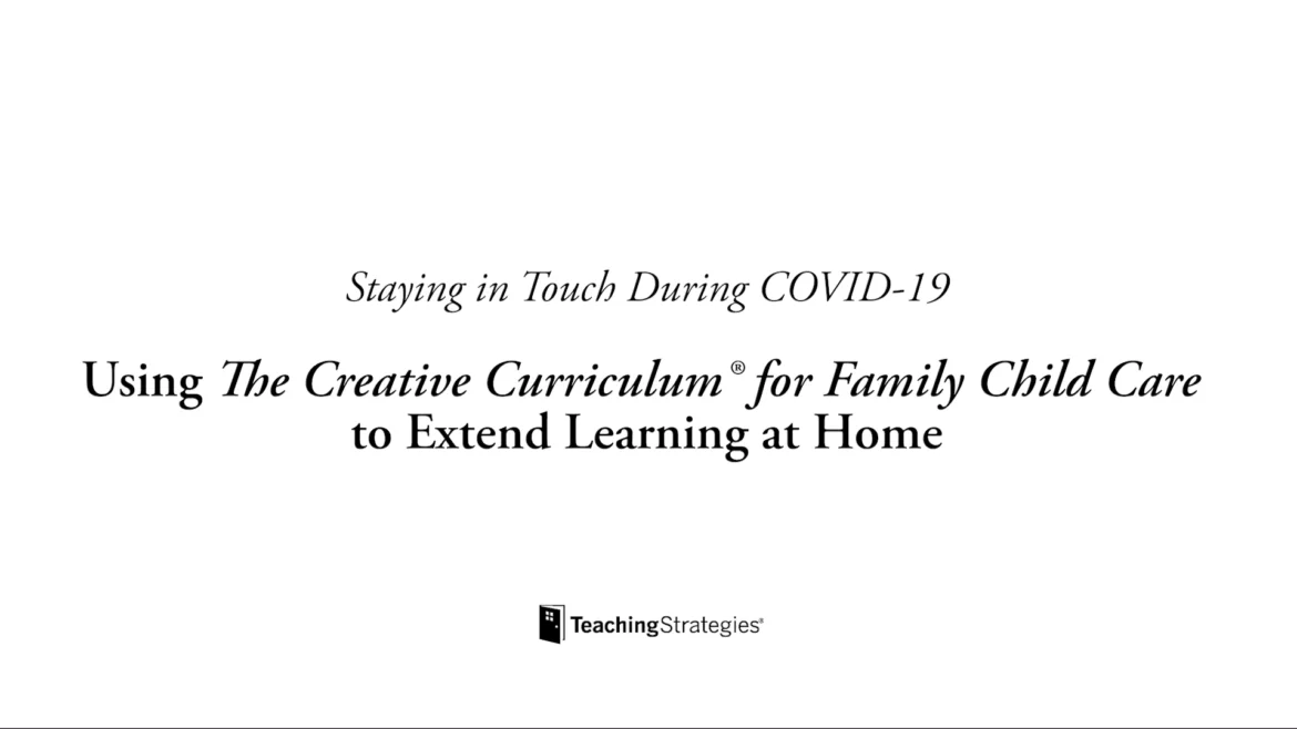 Using the Creative Curriculum® for Family Child Care to Extend Learning ...