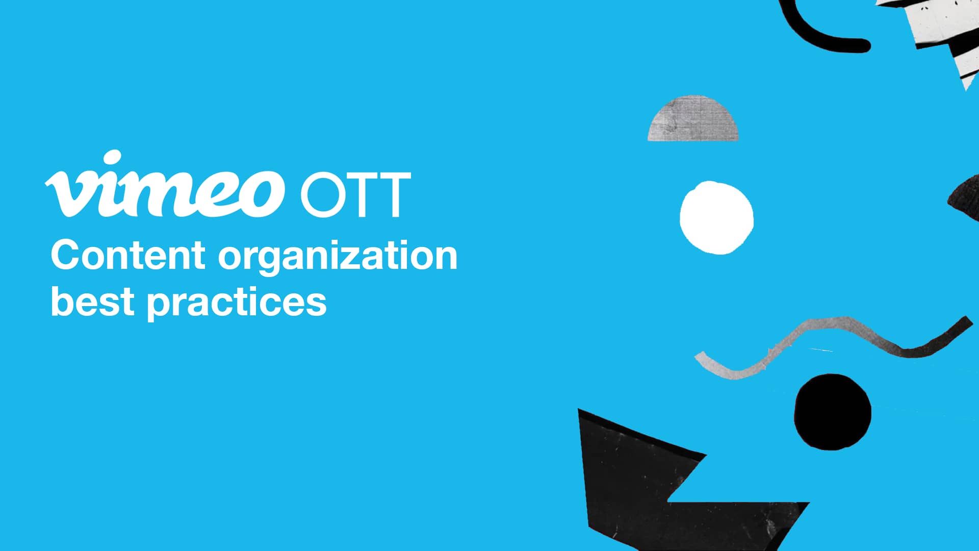 Vimeo OTT: Content Organization Best Practices on Vimeo