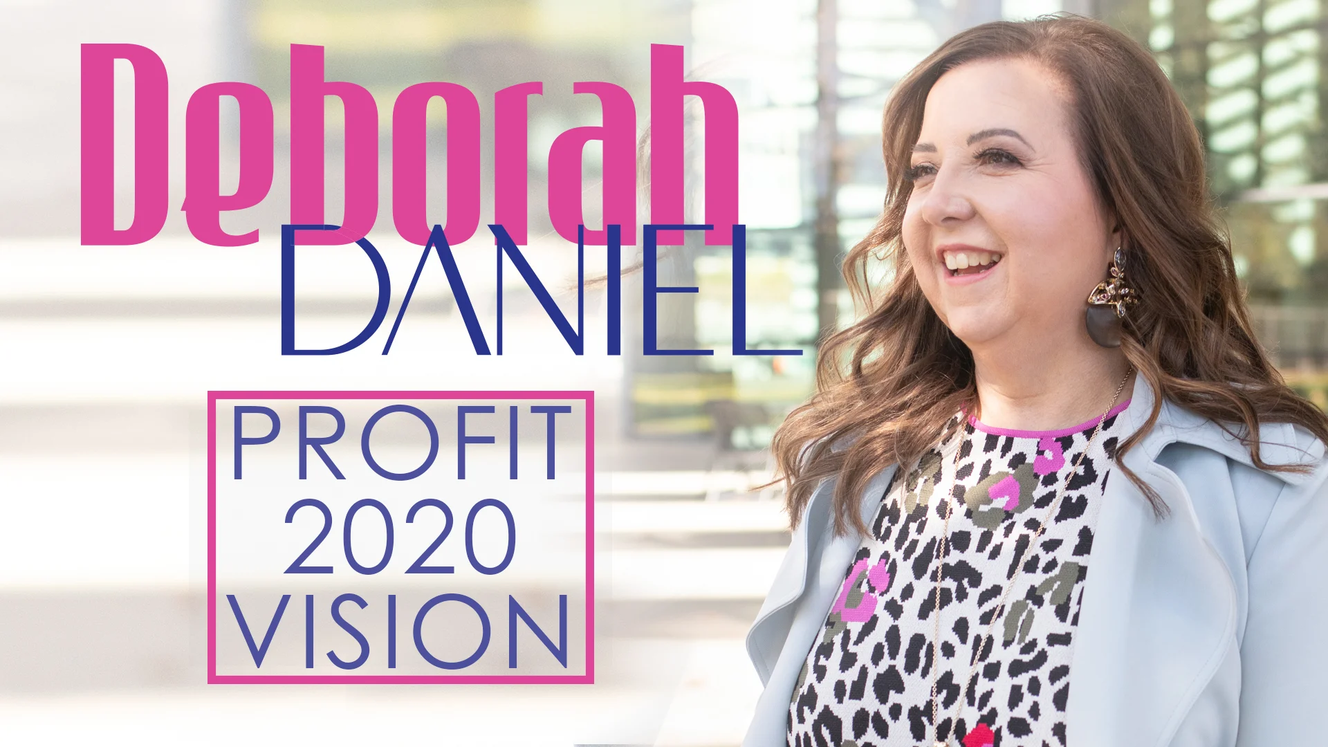 Deborah Daniel Video Tips - Deborah Daniel - Profit 2020 on Vimeo