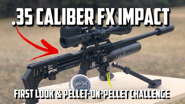 FX Impact 35 Caliber First Look + Pellet-on-Pellet Challenge - Airgun101