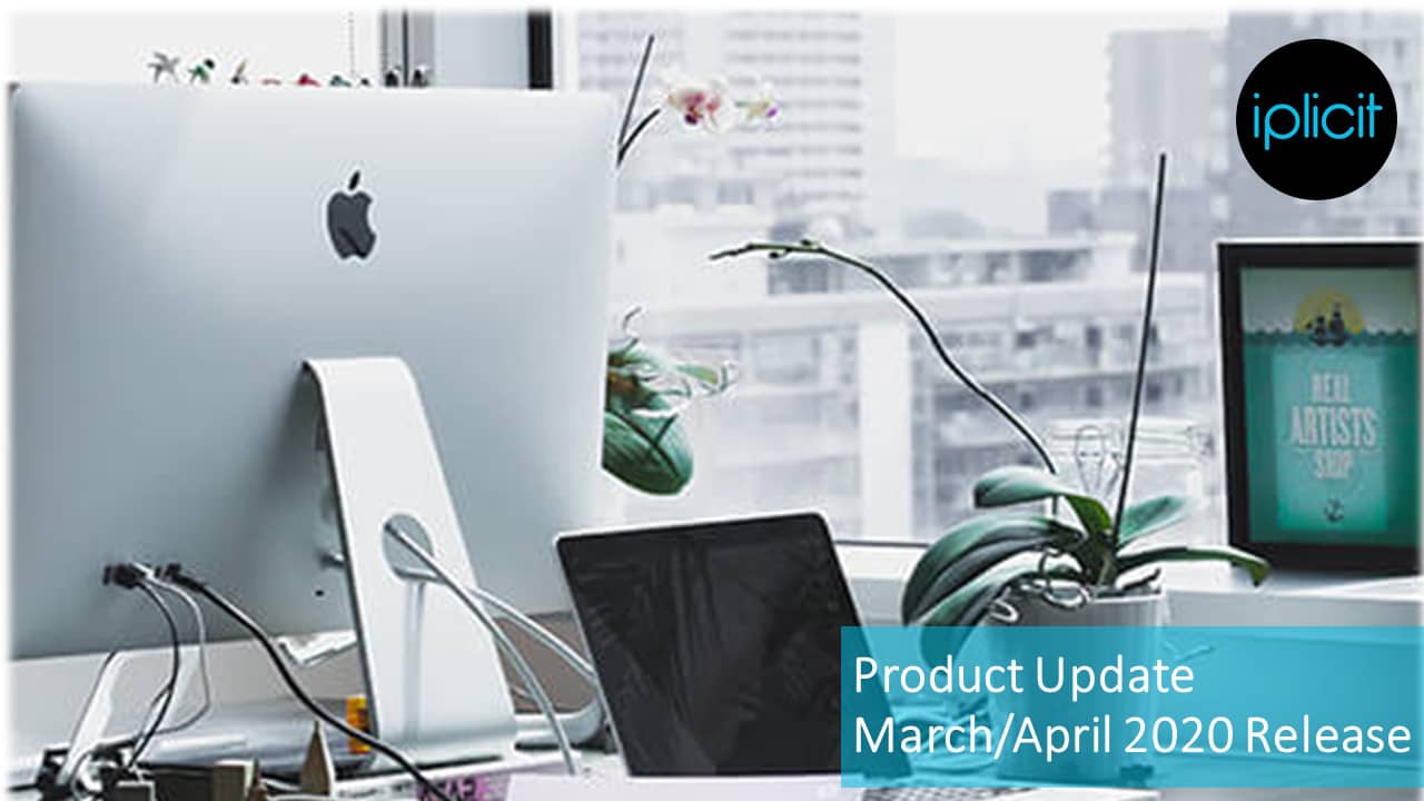 iplicit Release Overview - April 2020 on Vimeo