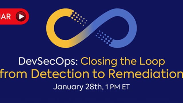 DevSecOps: Closing the Loop from Detection to Remediation - Techstrong TV