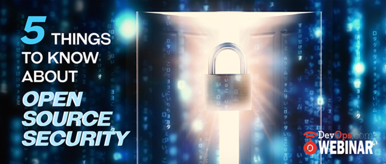 5 Things to Know About Open Source Security - Techstrong TV