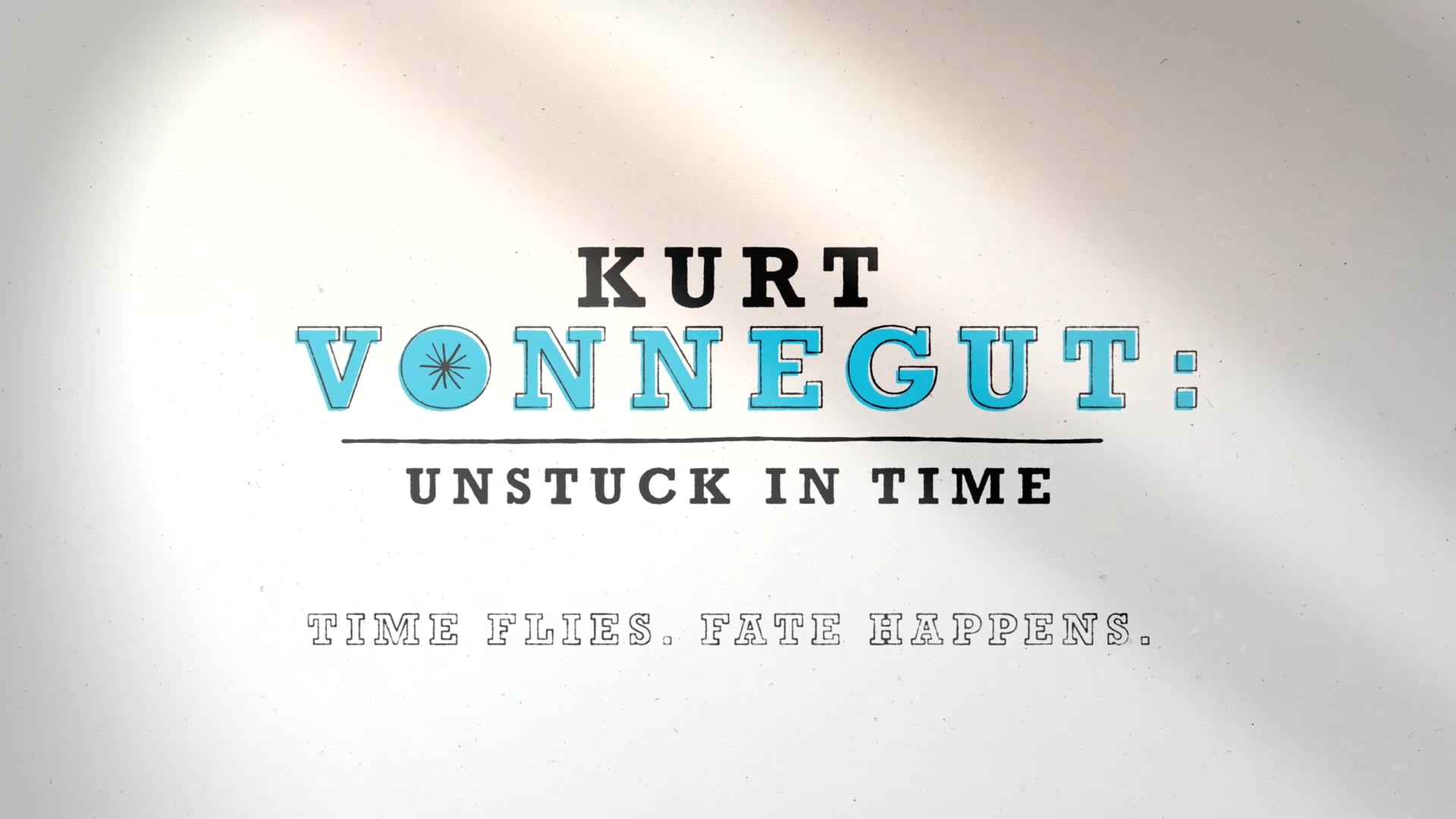 KURT VONNEGUT: UNSTUCK IN TIME - OFFICIAL TRAILER on Vimeo