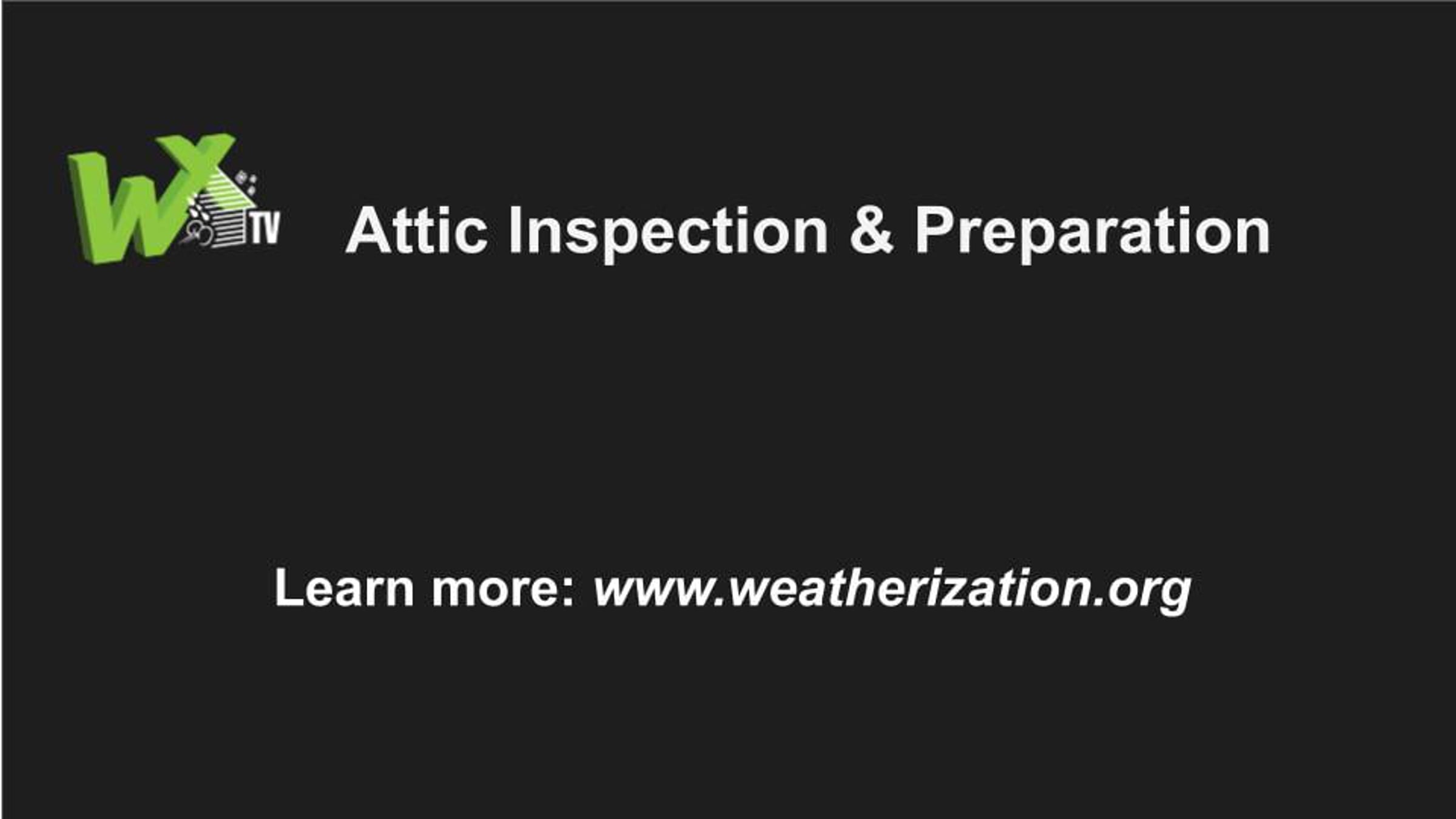 Attic Inspection & Preparation