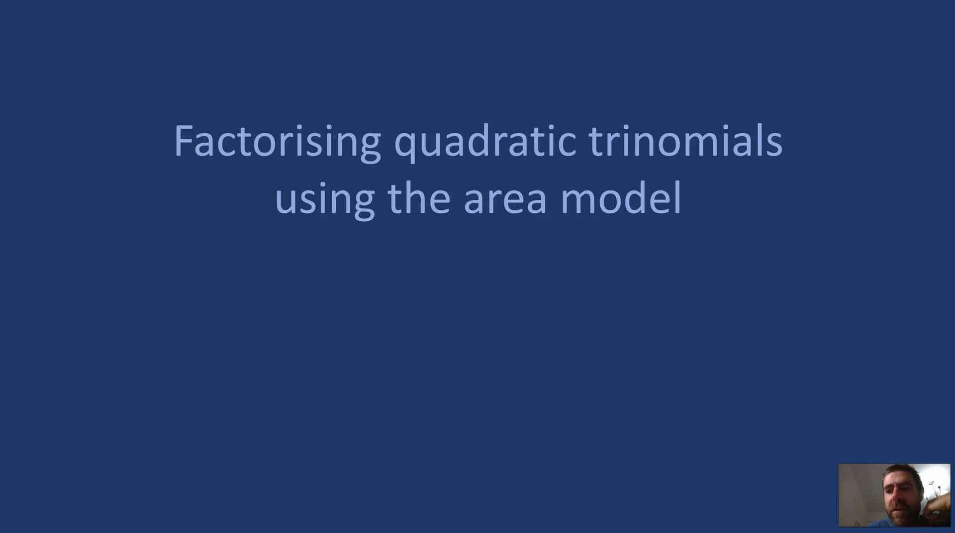 Factorising with the area model (Y10 Quadratics) on Vimeo