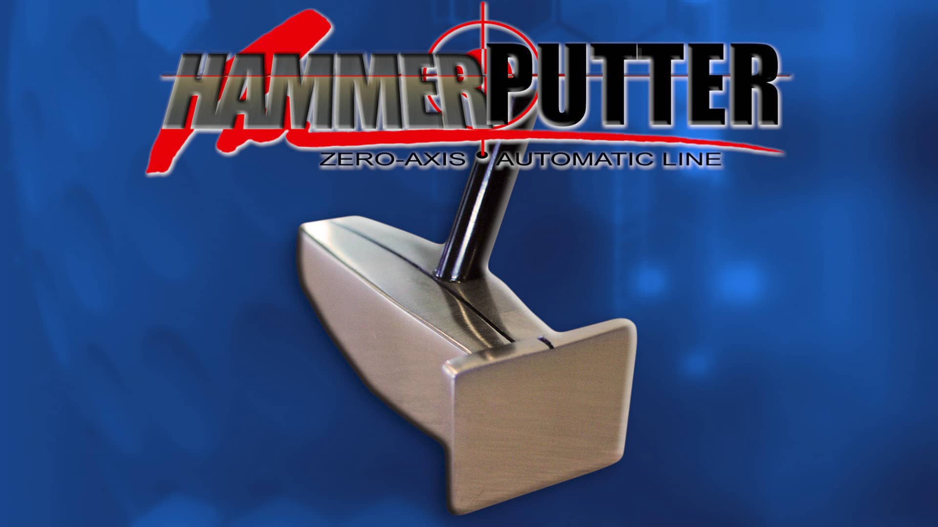 ONE PUTT MIRACLE...2020 Hammer Putter Show! on Vimeo