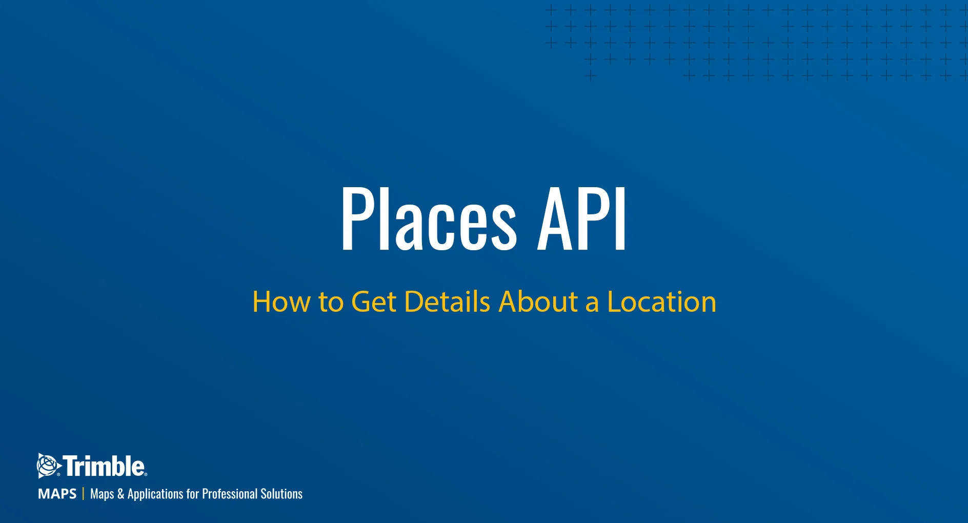 2020 - Trimble MAPS Places API on Vimeo