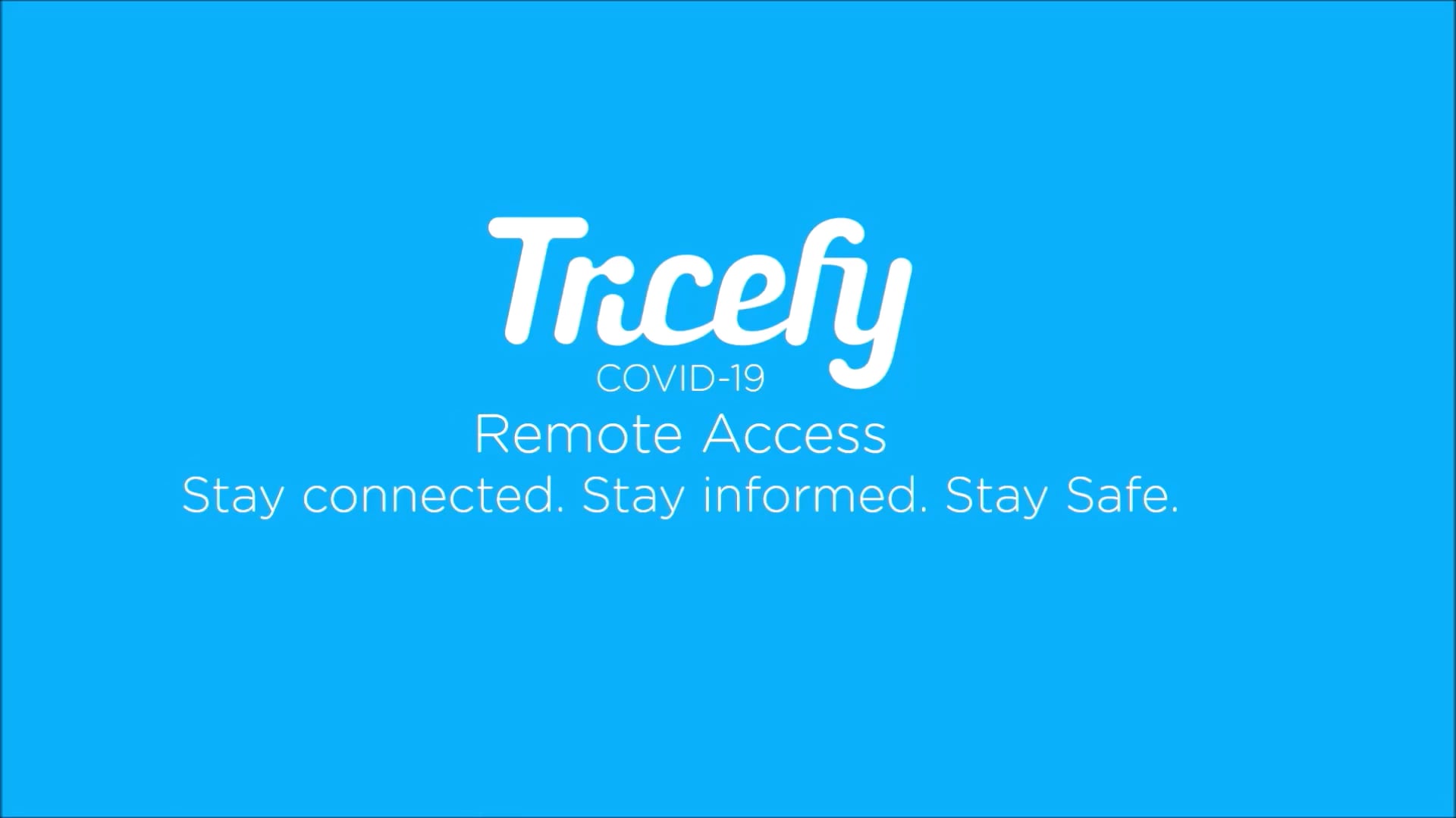 Tricefy COVID 19 Remote Access Video on Vimeo
