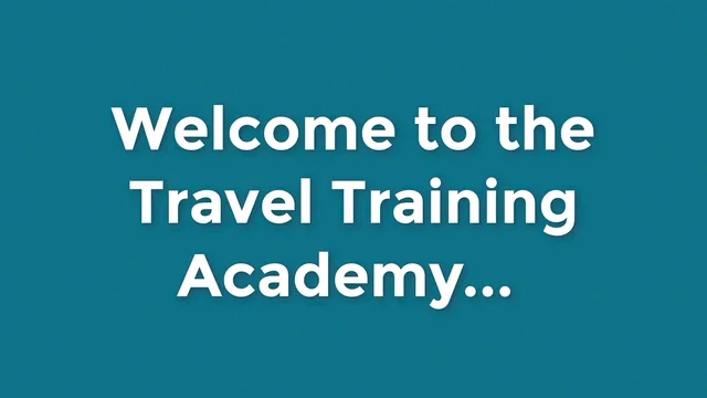 Welcome to the Travel Training Academy for students on Vimeo