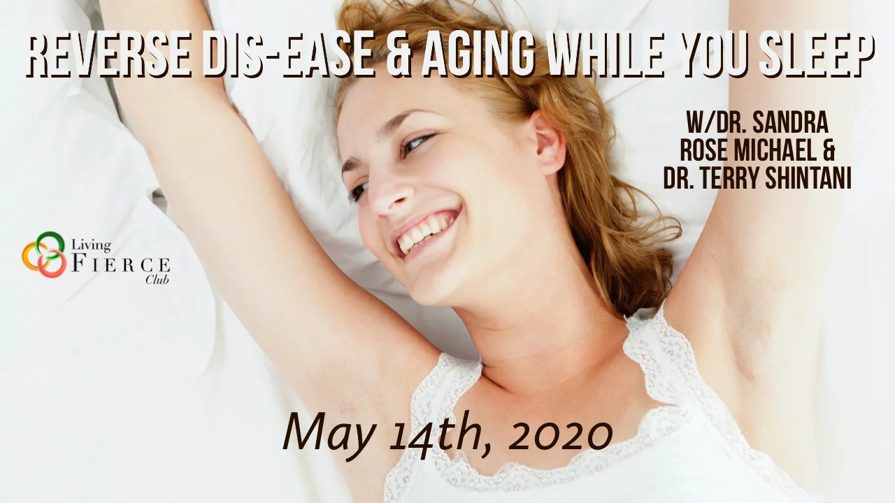 Reverse Dis-ease & Aging While You Sleep