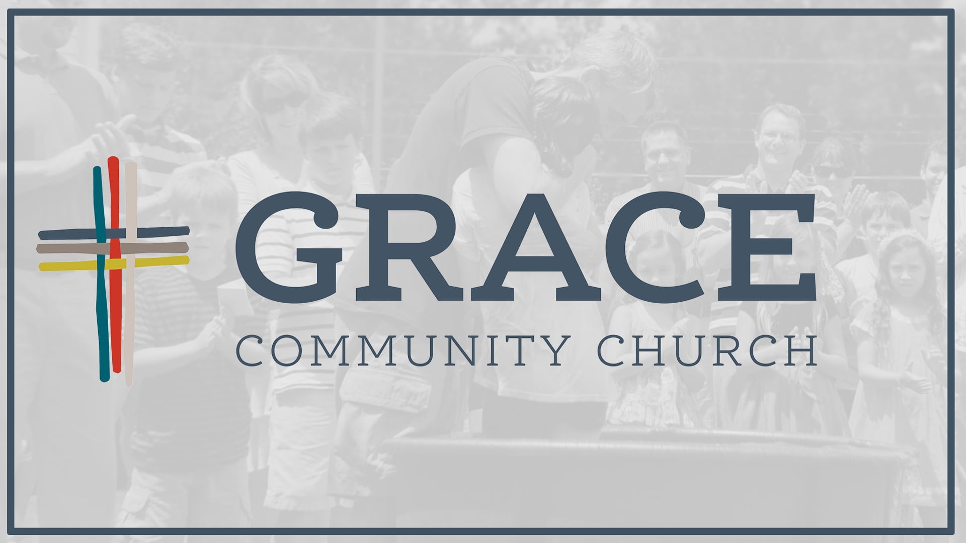 Grace Together Worship - May 24th