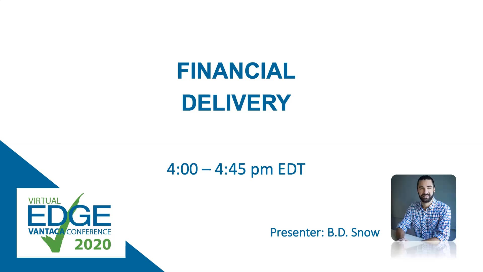 Vantaca Virtual Edge User Conference: Financial Delivery Process - May ...