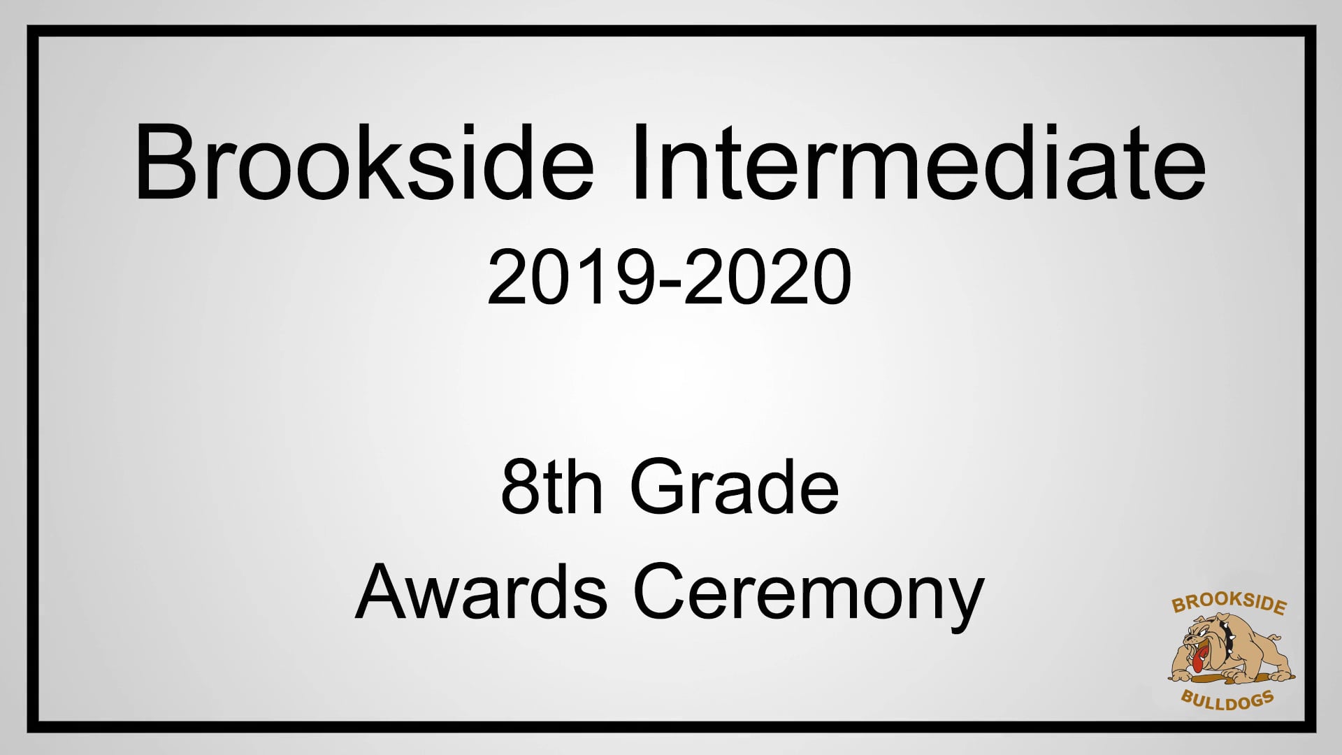 Brookside Intermediate 8th Grade Awards - May 22, 2020 on Vimeo