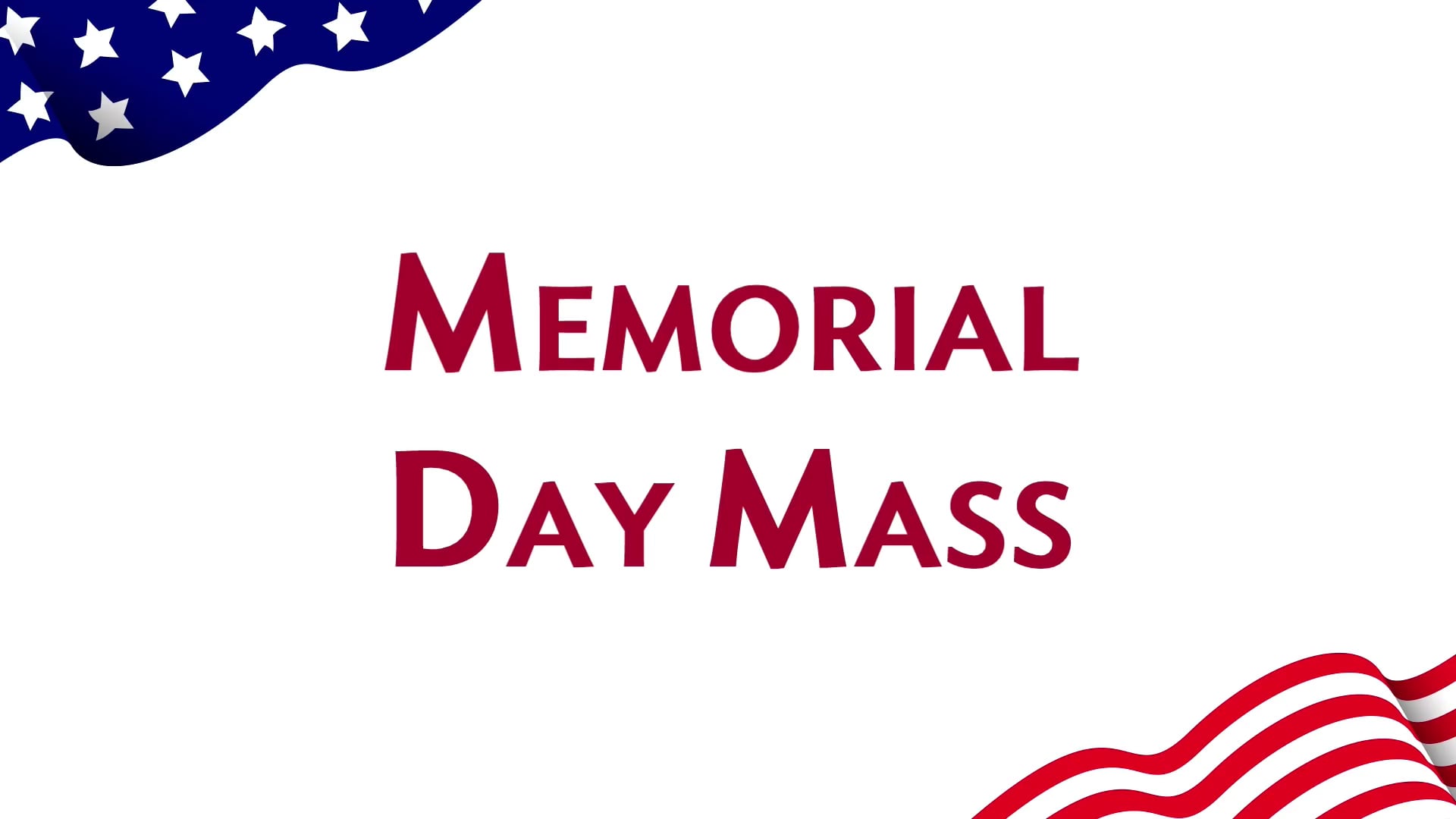 Memorial Day Mass - Honor & Remembrance on Vimeo