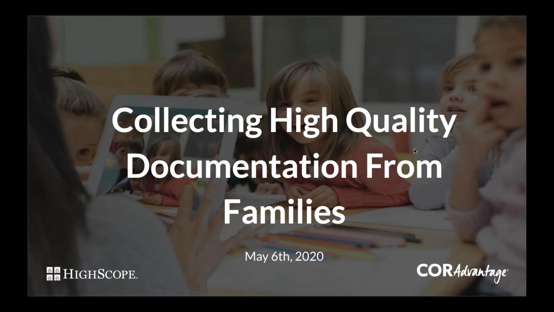 Online Workshop:Collecting High Quality Documentation from Families
