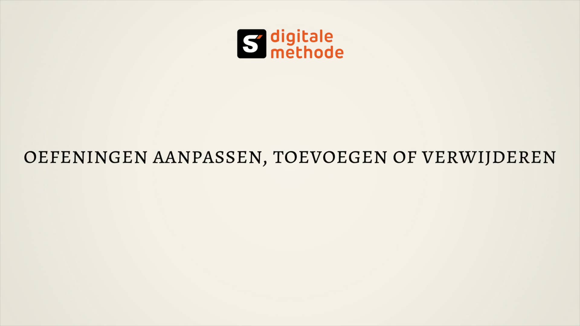 Digitale Methode Tutorial 13: Oefeningen toevoegen, aanpassen en ...