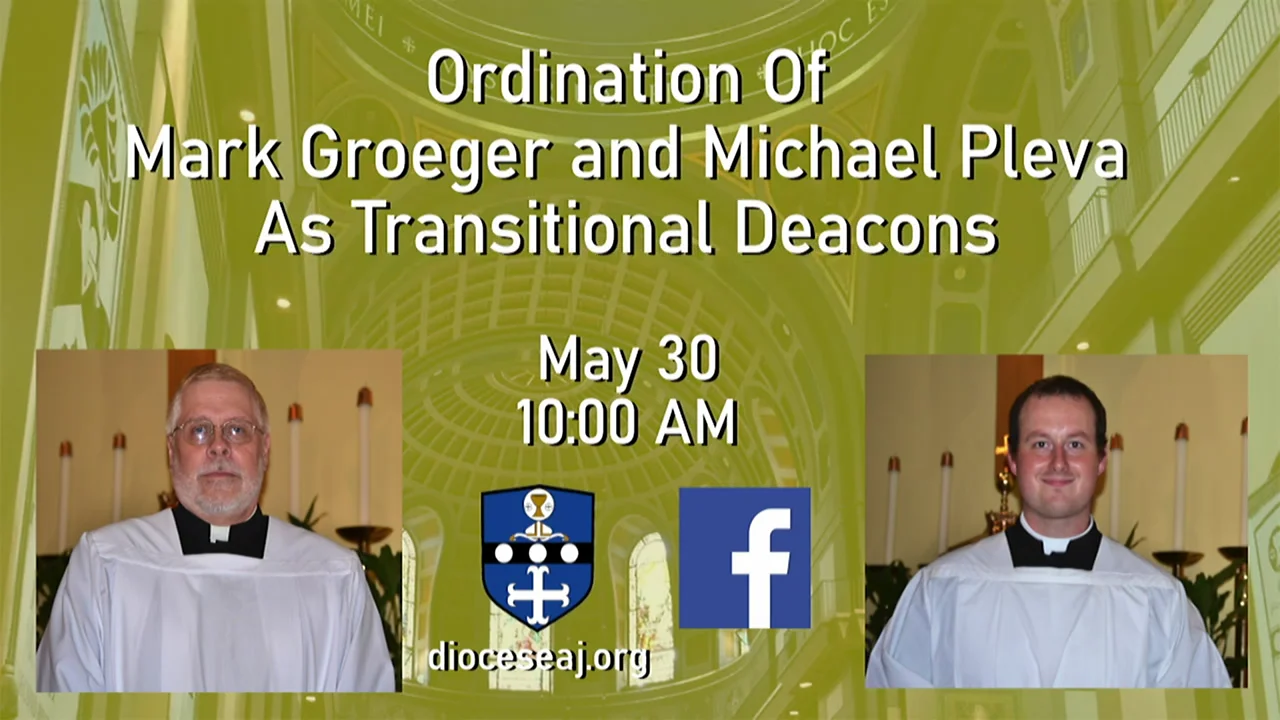 Ordination of Mark Groeger and Michael Pleva as Transitional Deacons on ...