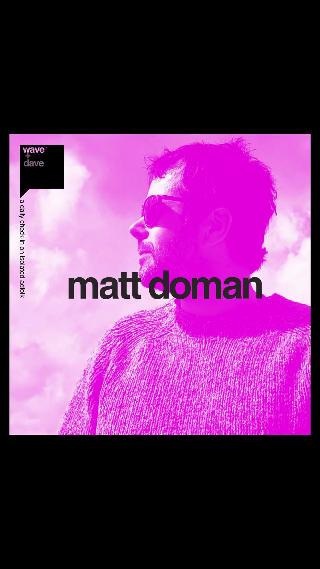 Wave+Dave Episode 49 with Matt Doman on Vimeo