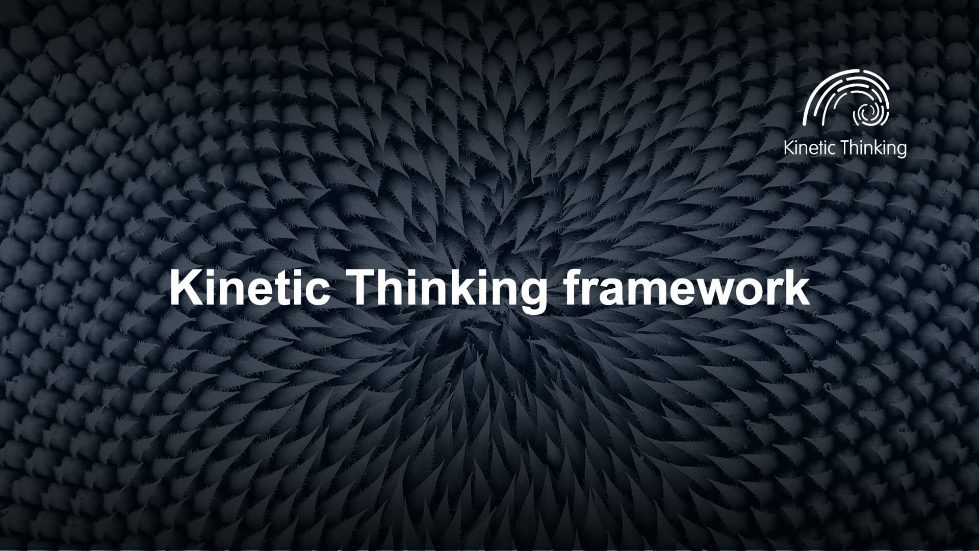 Kinetic Thinking framework on Vimeo