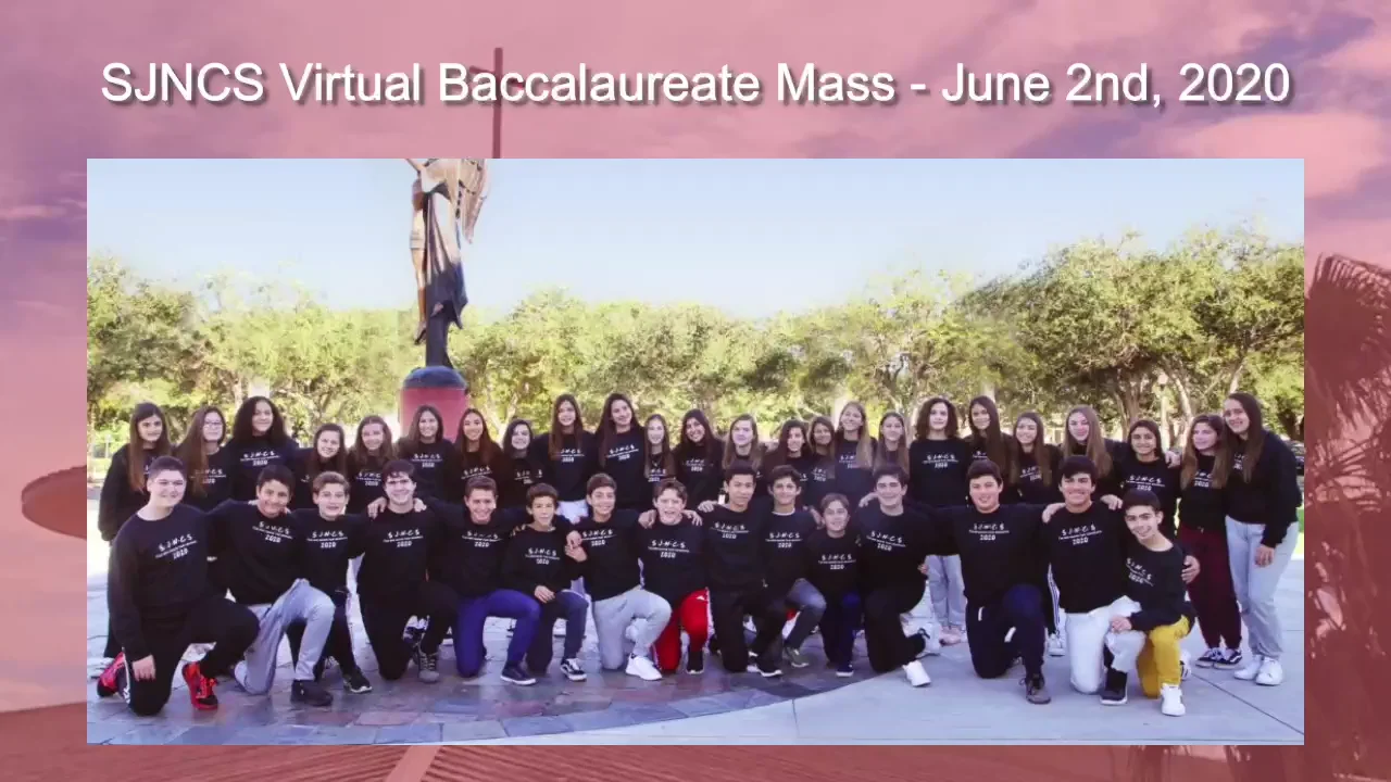 SJNCS Virtual Baccalaureate Mass - June 2nd, 2020 on Vimeo