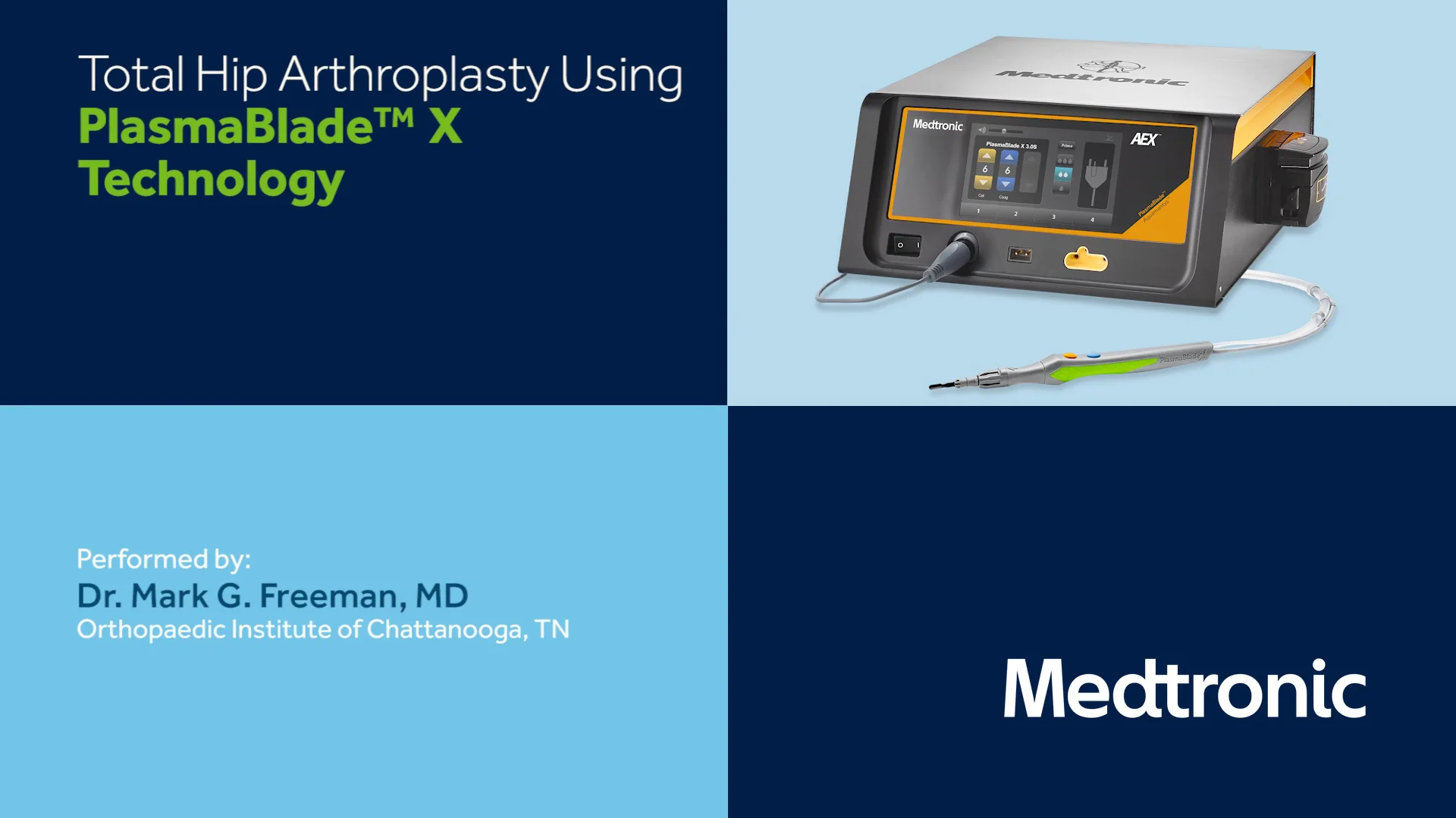 Freeman: Total Hip Arthroplasty Using PlasmaBlade X Technology in ...