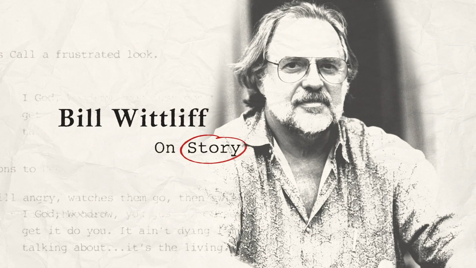 Bill Wittliff - A Screenwriter In His Own Words on Vimeo