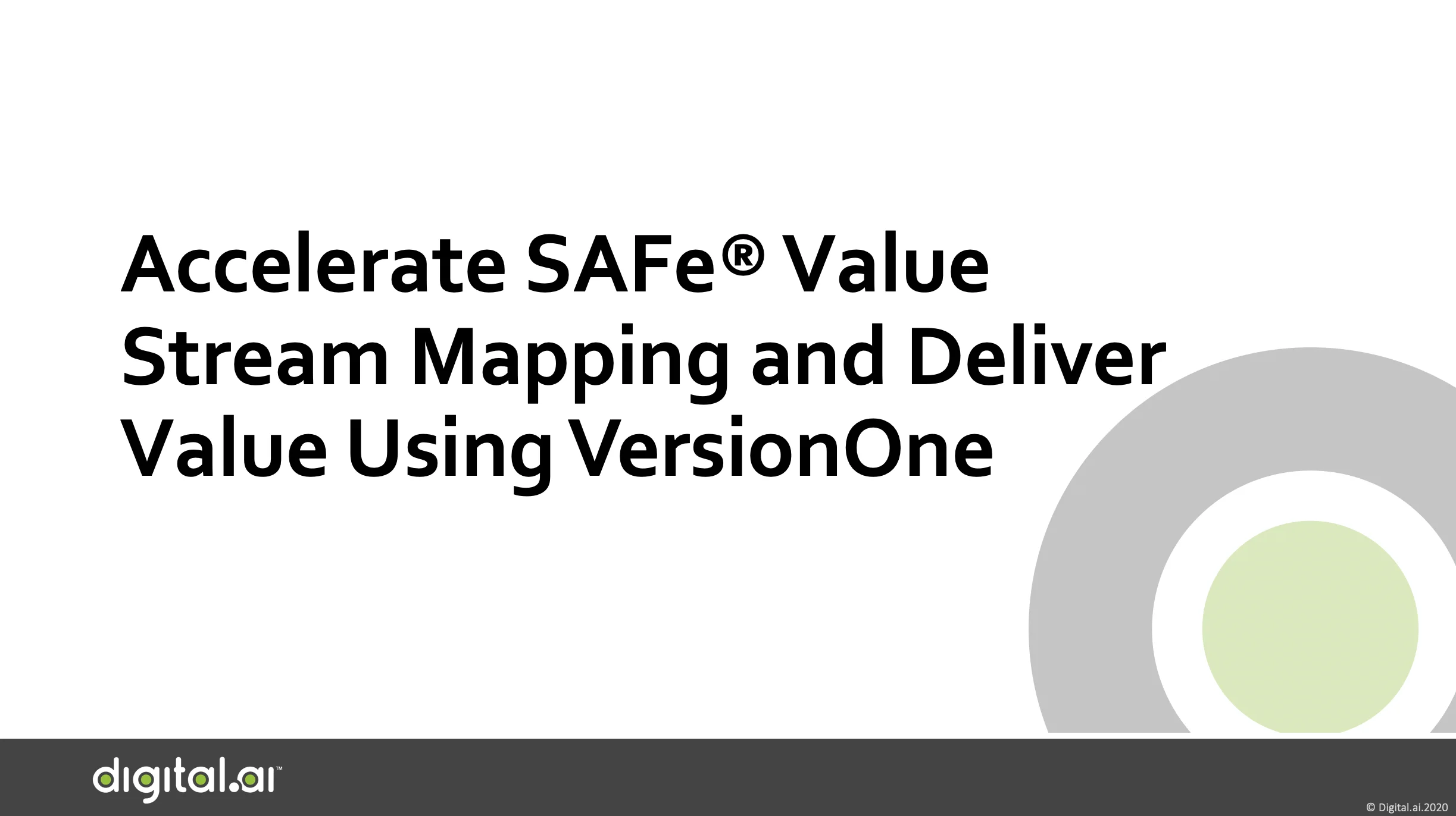 Accelerate SAFe Value Stream Mapping and Deliver Value Using VersionOne