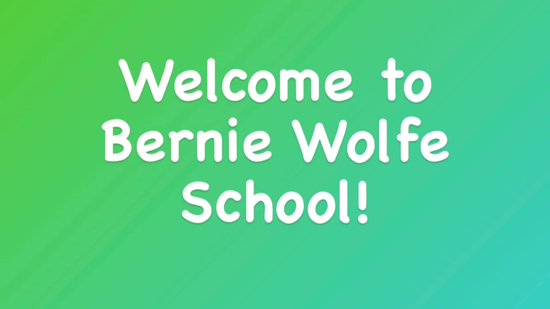 Welcome to Bernie Wolfe School! on Vimeo