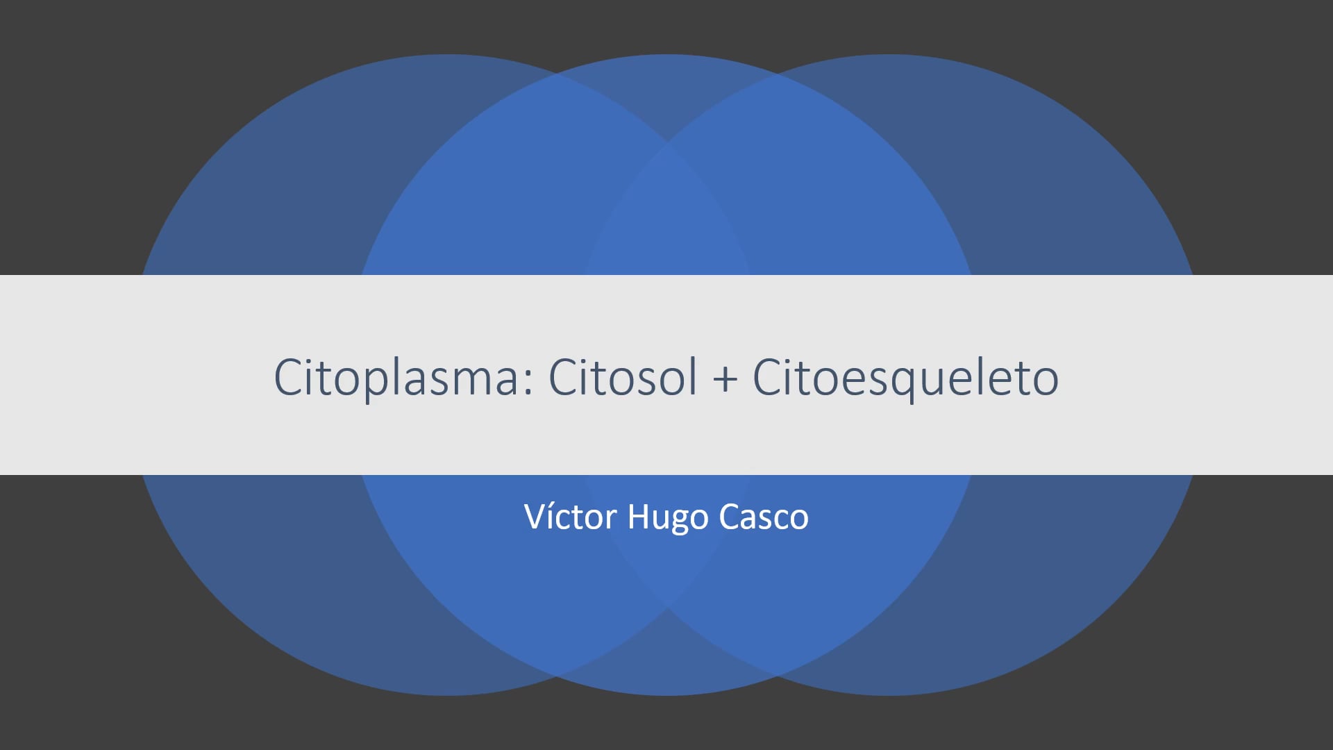 Citoplasma_Citosol_Citoesqueleto_1ra_Parte