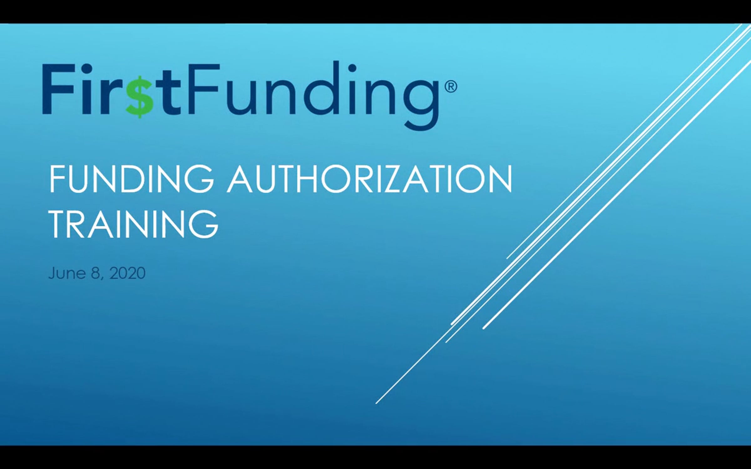 Funding Authorization Training - FirstFunding, Inc.