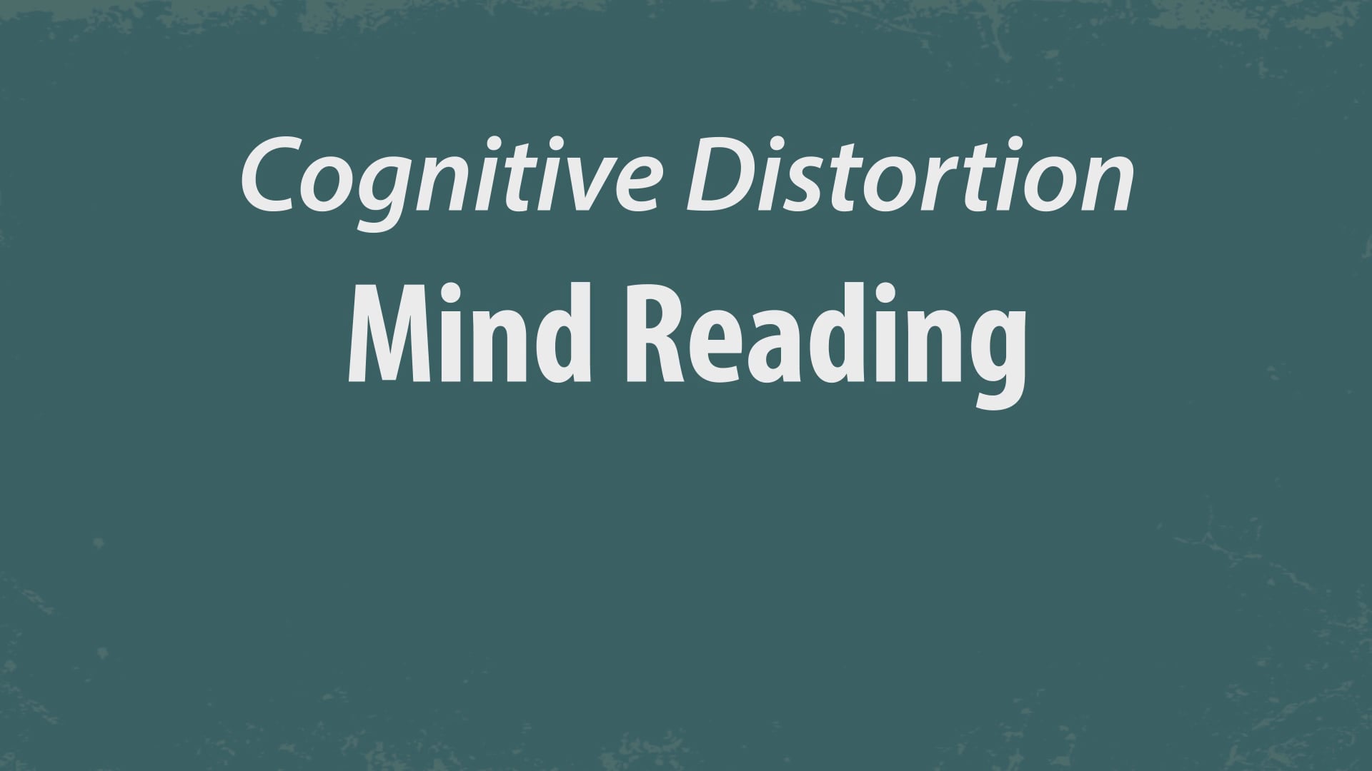 Cognitive Distortion- Mind Reading on Vimeo