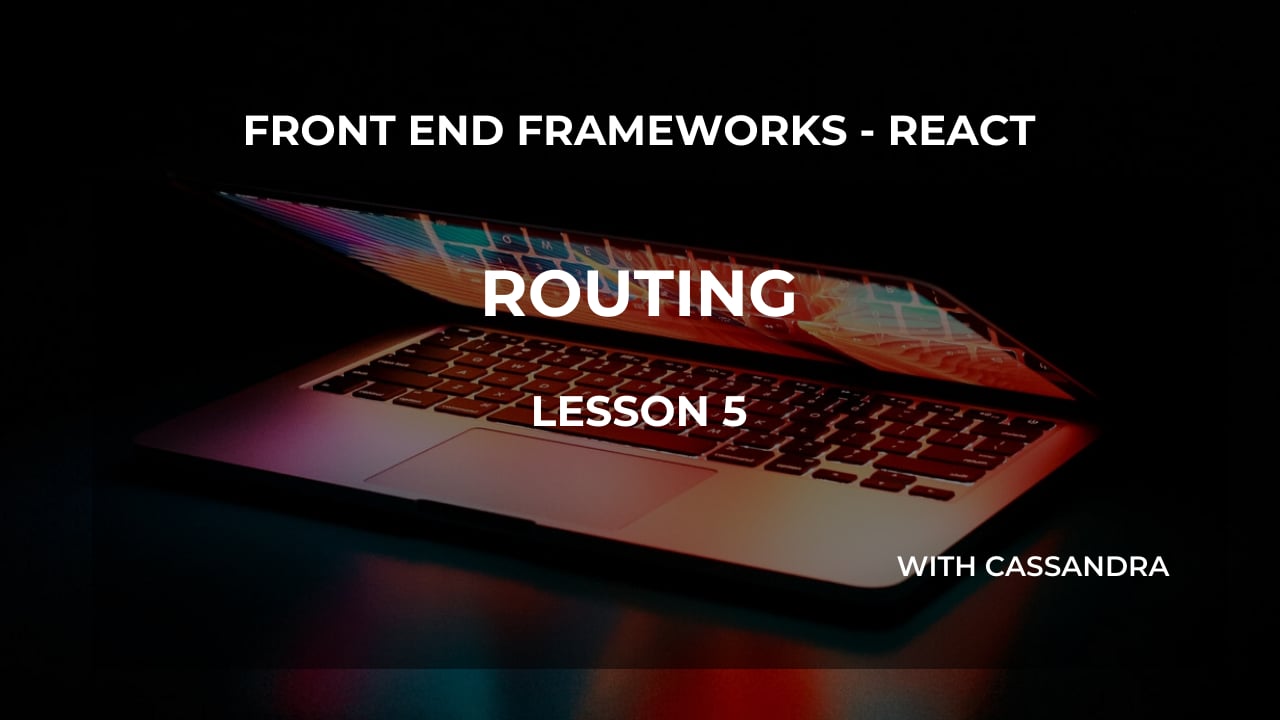 React - Routing - Lesson 5 on Vimeo